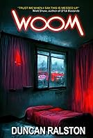 Woom by Duncan Ralston