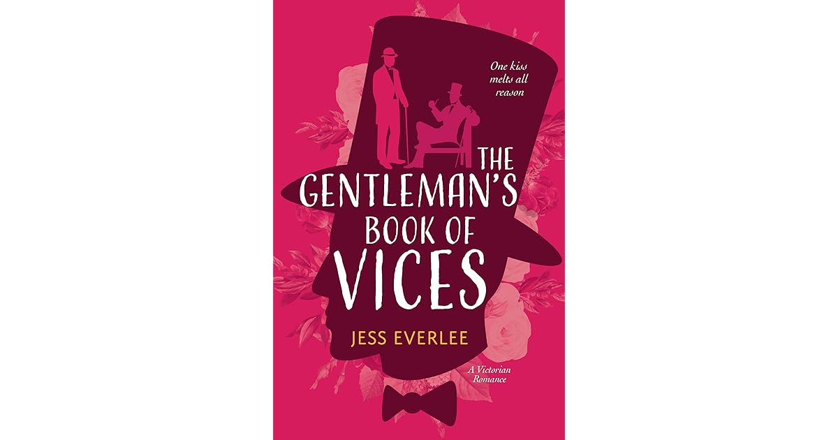 The Gentleman's Book of Vices by Jess Everlee