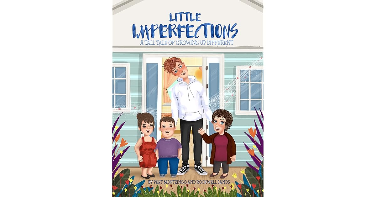 Little Imperfections: A Tall Tale of Growing Up Different by Peet Montzingo