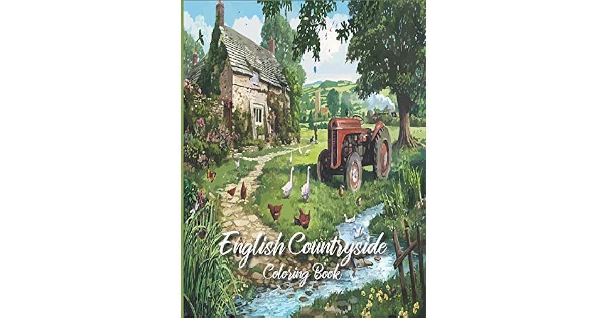English Countryside Coloring Book: Adult Coloring Book ,Coloring Huts ...