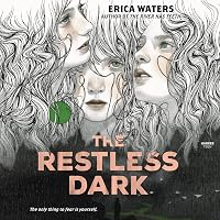 The Restless Dark by Erica Waters