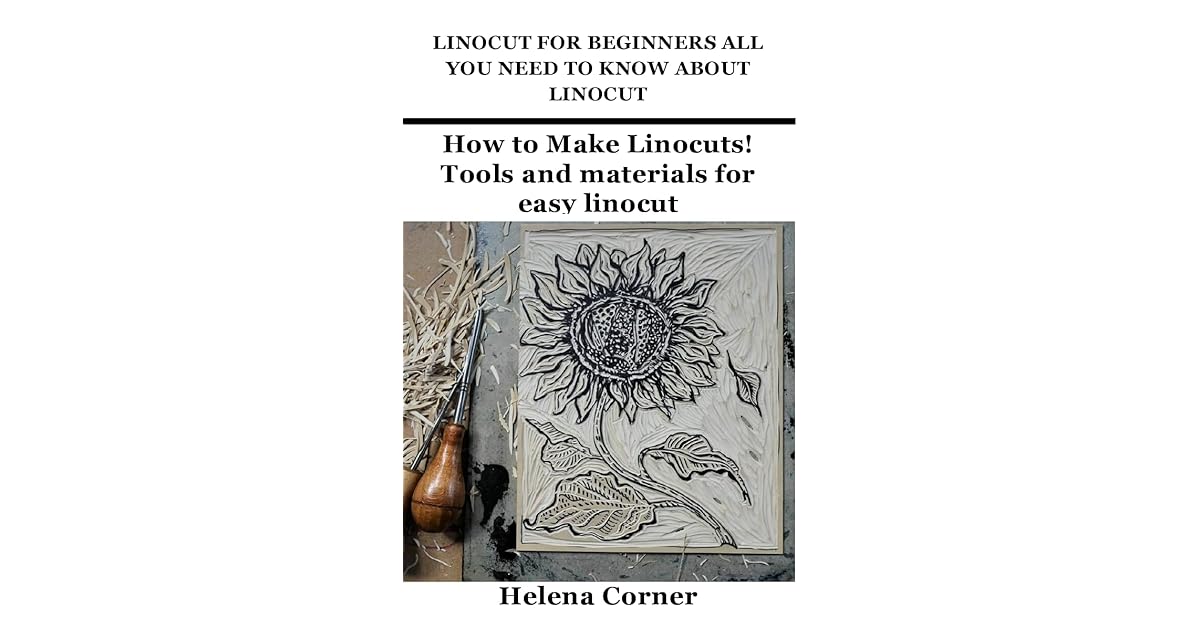 LINOCUT FOR BEGINNERS ALL YOU NEED TO KNOW ABOUT LINOCUT : How to Make ...