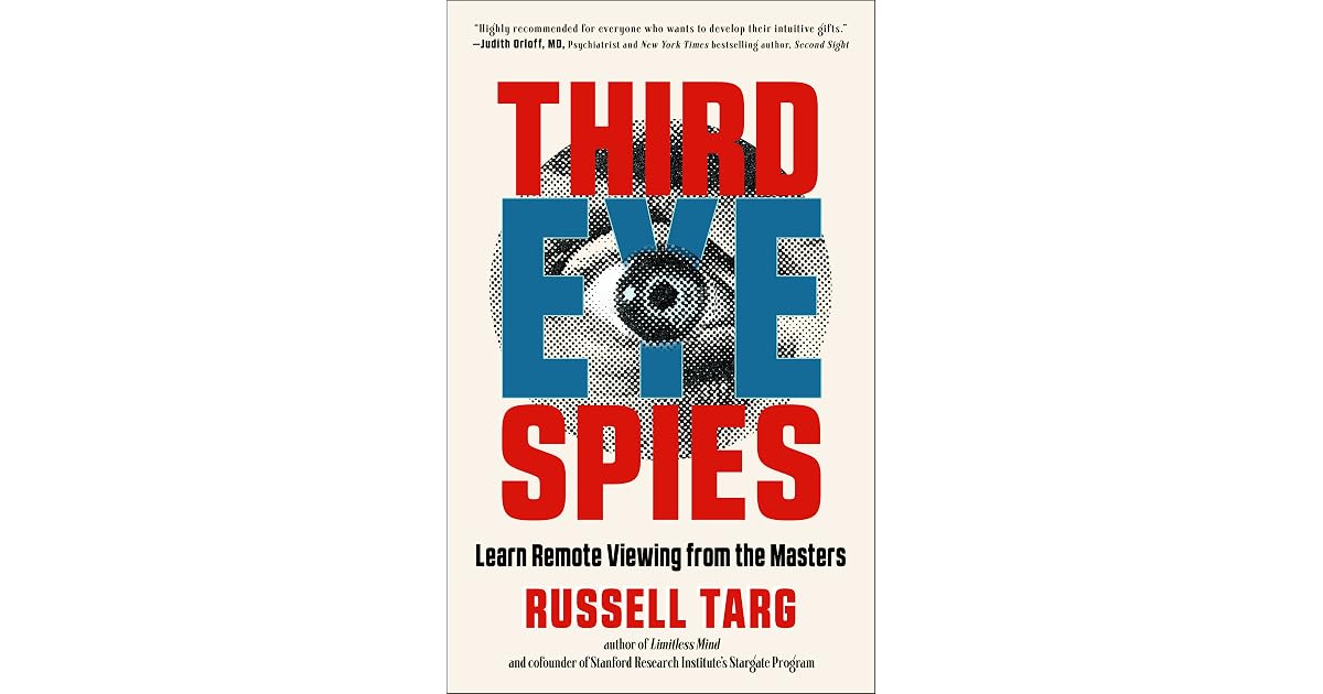 Book giveaway for Third Eye Spies: Learn Remote Viewing from the ...