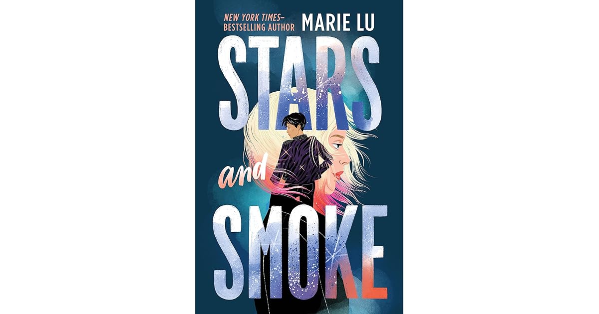 Stars and Smoke by Marie Lu