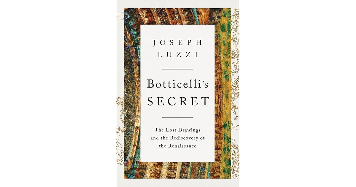 Book giveaway for Botticelli's Secret: The Lost Drawings and the ...