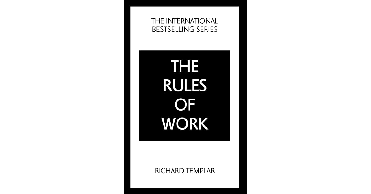 Rules of Work by Richard Templar