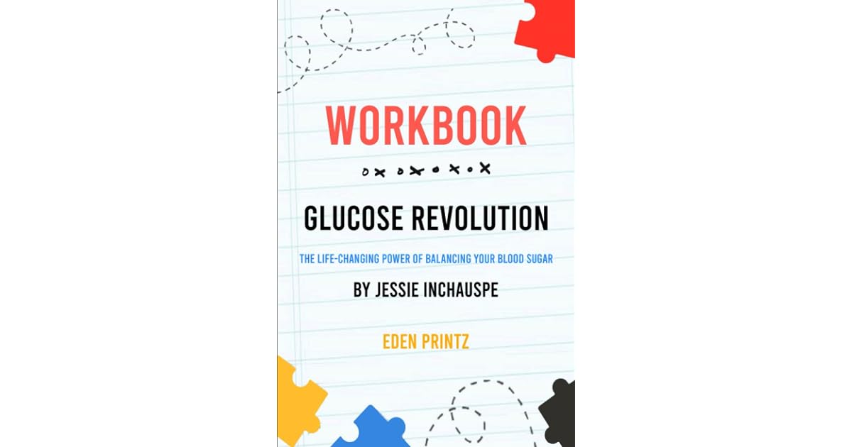Workbook: Glucose Revolution by Jessie Inchauspe: The Life-Changing ...