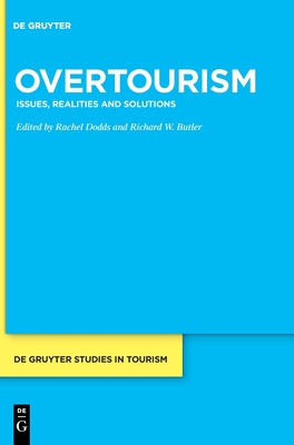 Overtourism: Issues, Realities and Solutions by Rachel Dodds