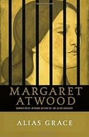 Alias Grace by Margaret Atwood