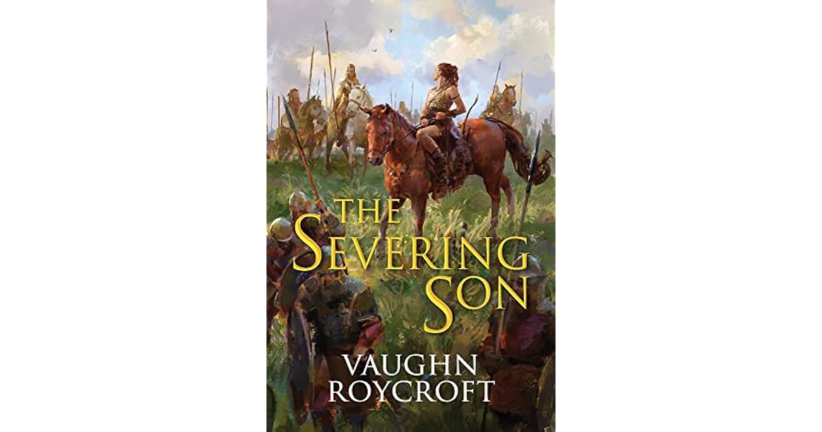 The Severing Son (The Sundered Nation #1) by Vaughn Roycroft