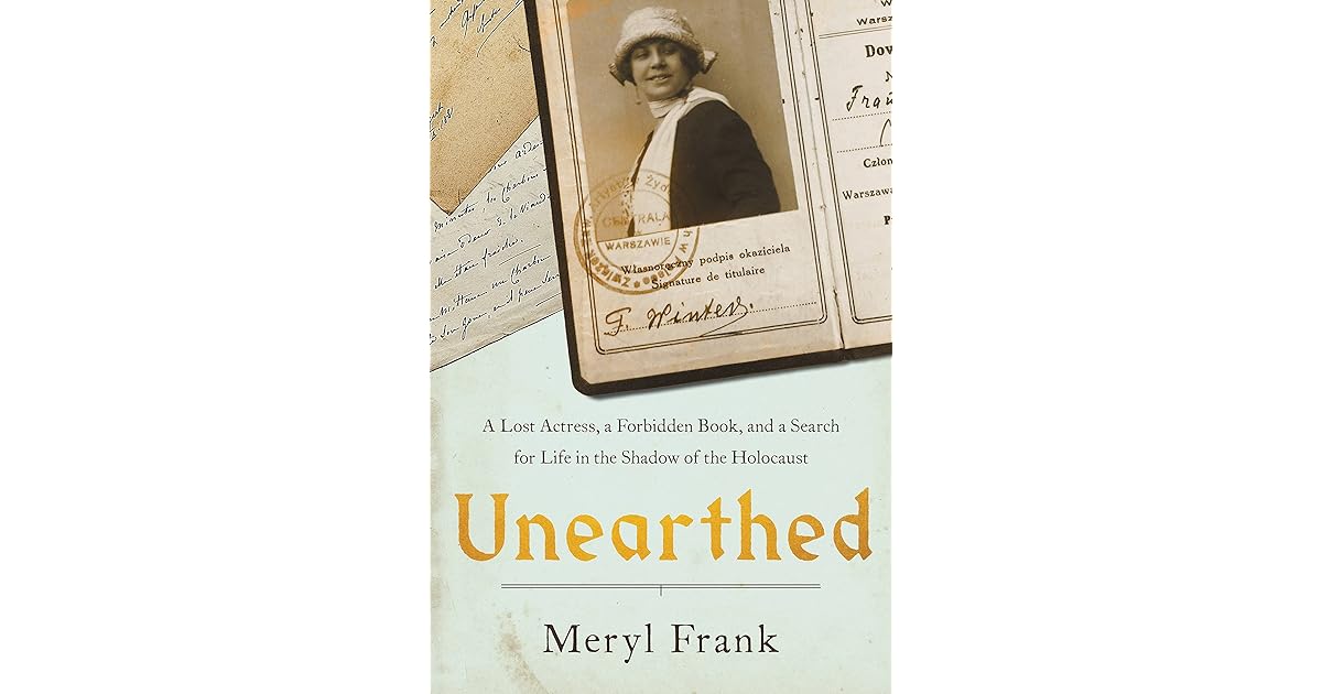 Unearthed: A Lost Actress, a Forbidden Book, and a Search for Life in ...