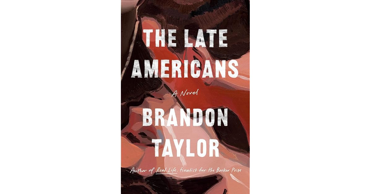 The Late Americans by Brandon Taylor