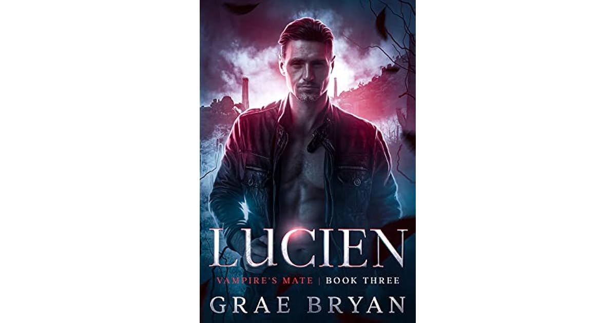 Lucien (Vampire's Mate, #3) by Grae Bryan