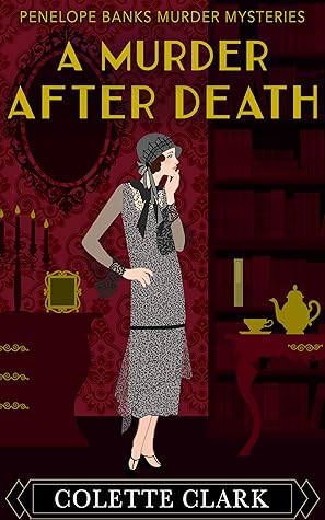 A Murder After Death by Colette Clark