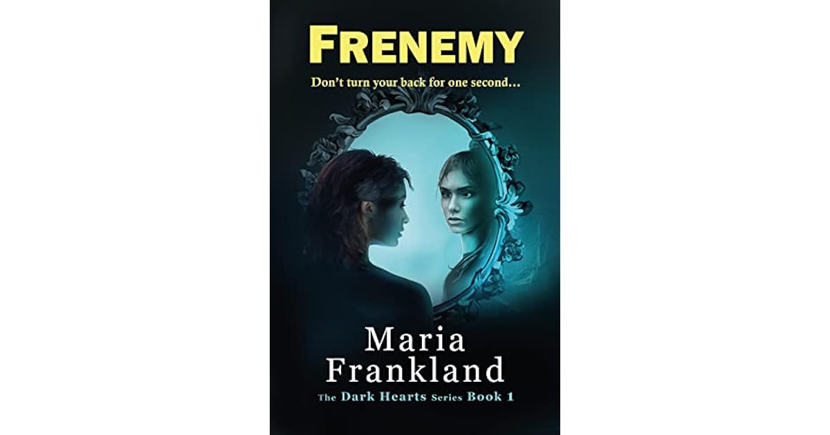 Book giveaway for Frenemy by Maria Frankland Oct 08-Nov 01, 2022