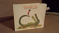 A Crocodile's Tale: A Philippine Folk Story by José Aruego
