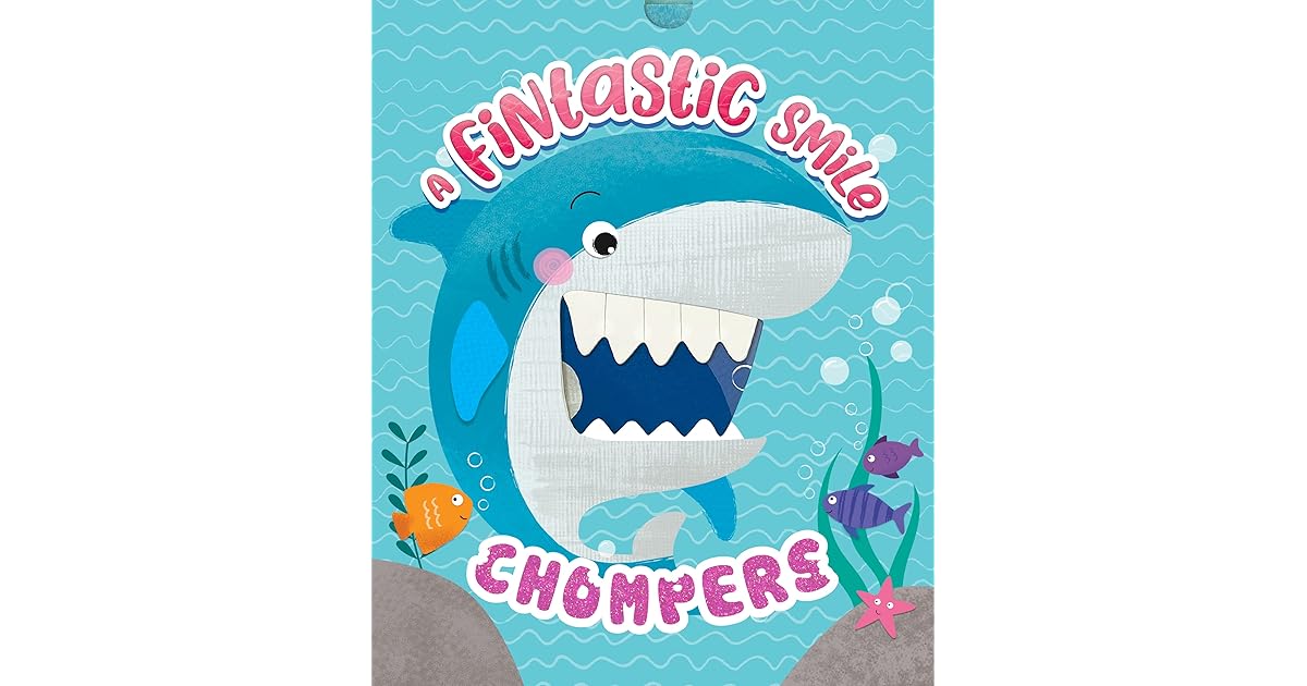Chompers: A Fintastic Smile - Children's Sensory Touch and Feel Board ...