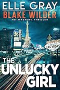Blake Wilder FBI Mystery Thrillers Series by Elle Gray
