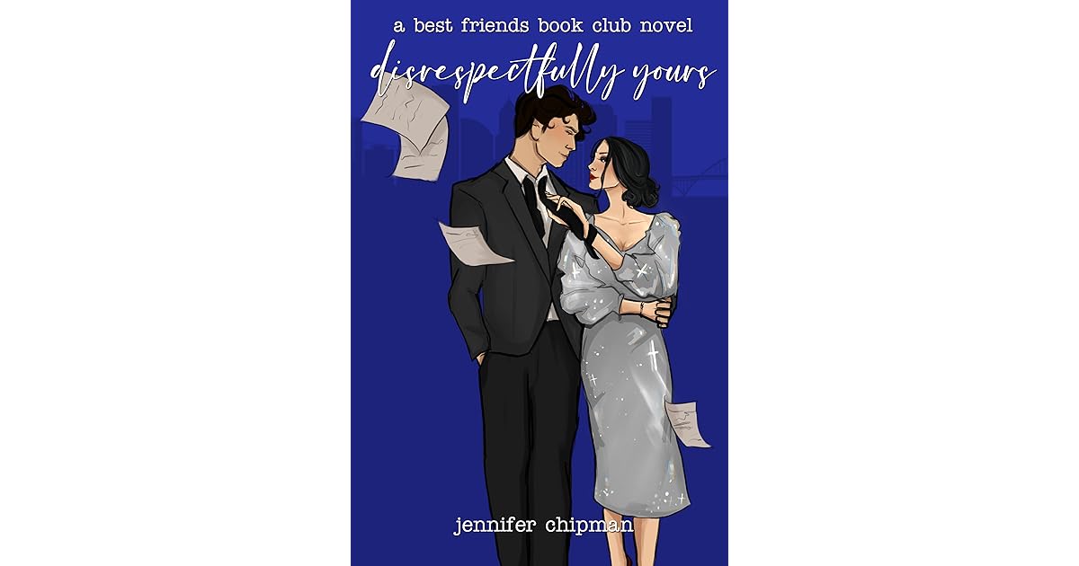 Disrespectfully Yours by Jennifer Chipman