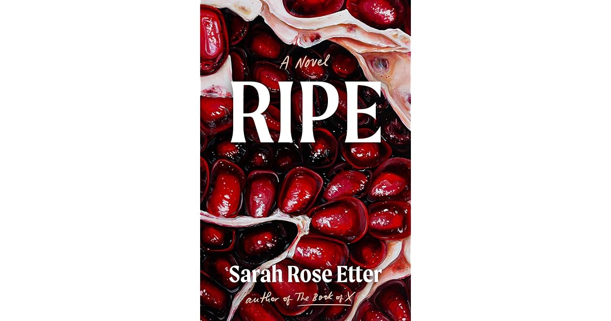 Book giveaway for Ripe by Sarah Rose Etter Apr 01-Apr 30, 2023