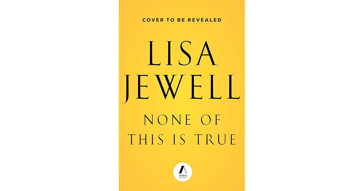 None of This is True by Lisa Jewell