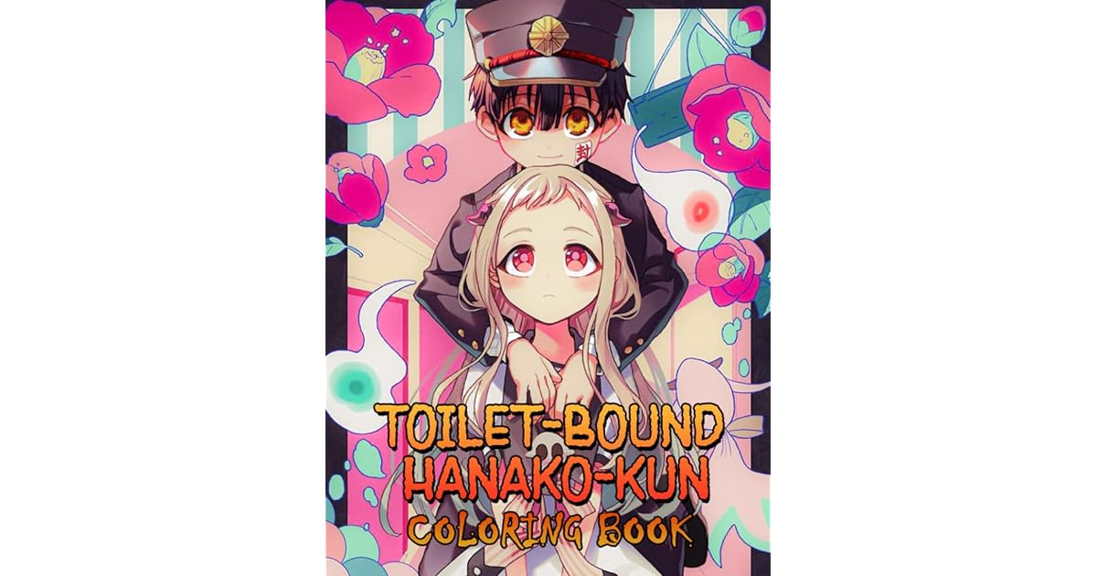 Toilet-bound Hanako-kun Coloring Book: A Coloring Pages With Lovely ...
