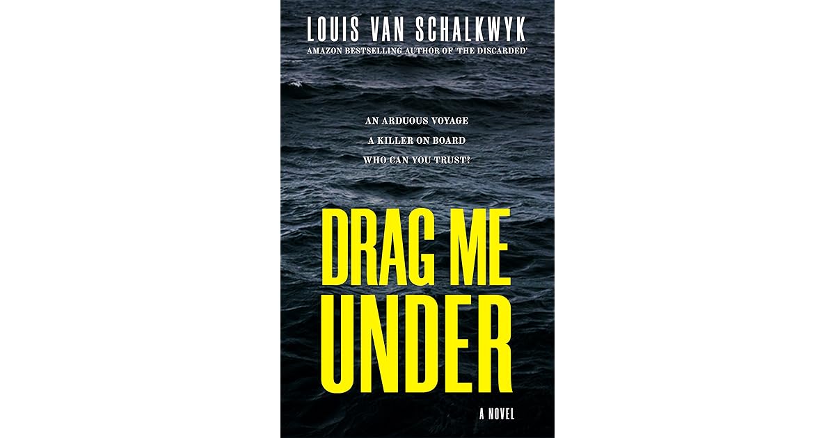 Book giveaway for Drag Me Under by Louis van Schalkwyk Mar 17-Mar 30, 2023