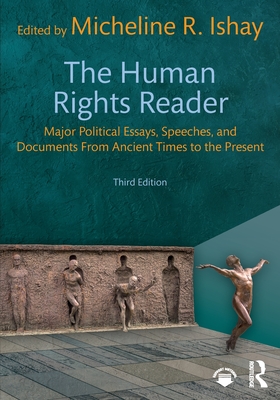 The Human Rights Reader: Major Political Essays, Speeches, and ...