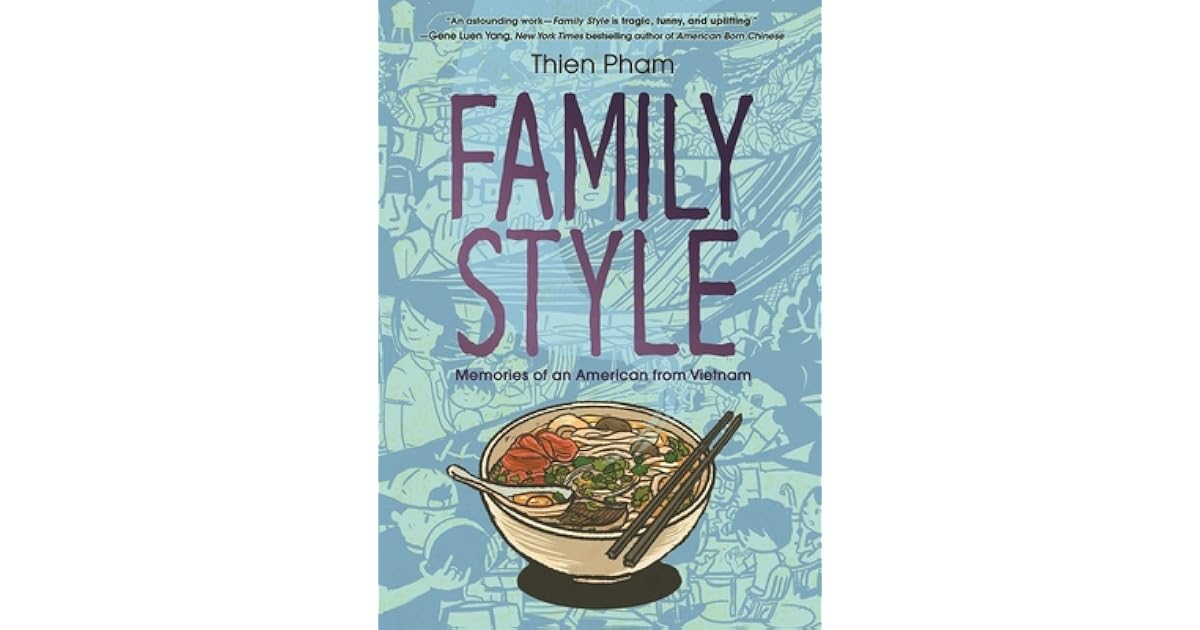 Family Style: Memories of an American from Vietnam by Thien Pham