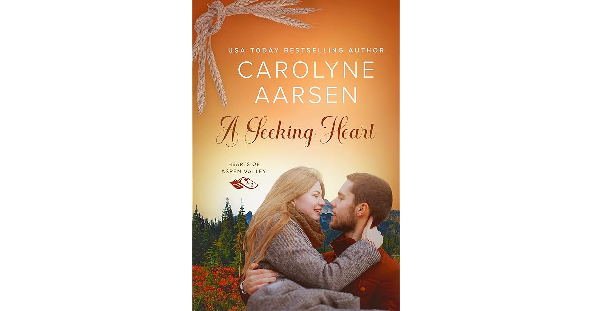 Book giveaway for A Seeking Heart (Hearts of Aspen Valley #2) by ...