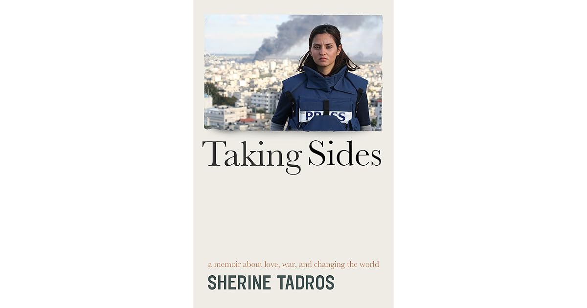Taking Sides: a memoir about love, war, and changing the world by ...