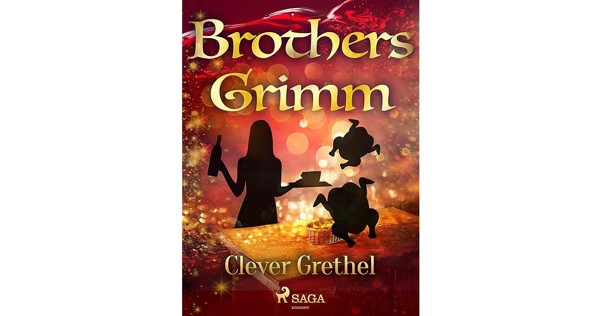 Clever Grethel (Grimm's Fairy Tales #77) by Jacob Grimm