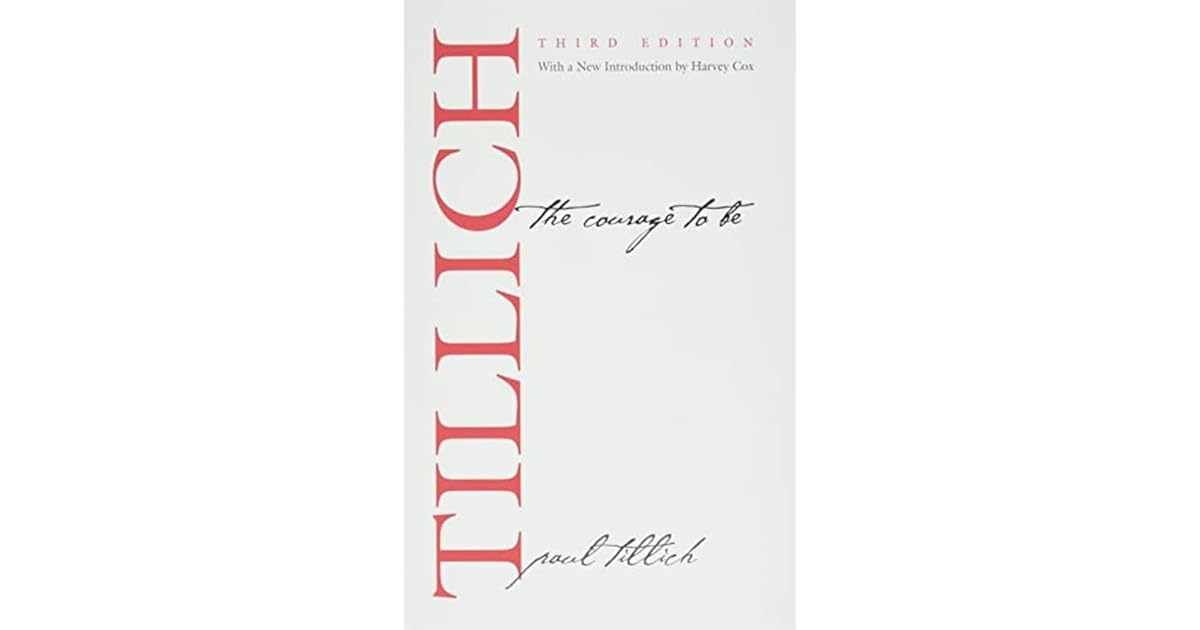 The Courage to Be (The Terry Lectures Series) by Paul Tillich