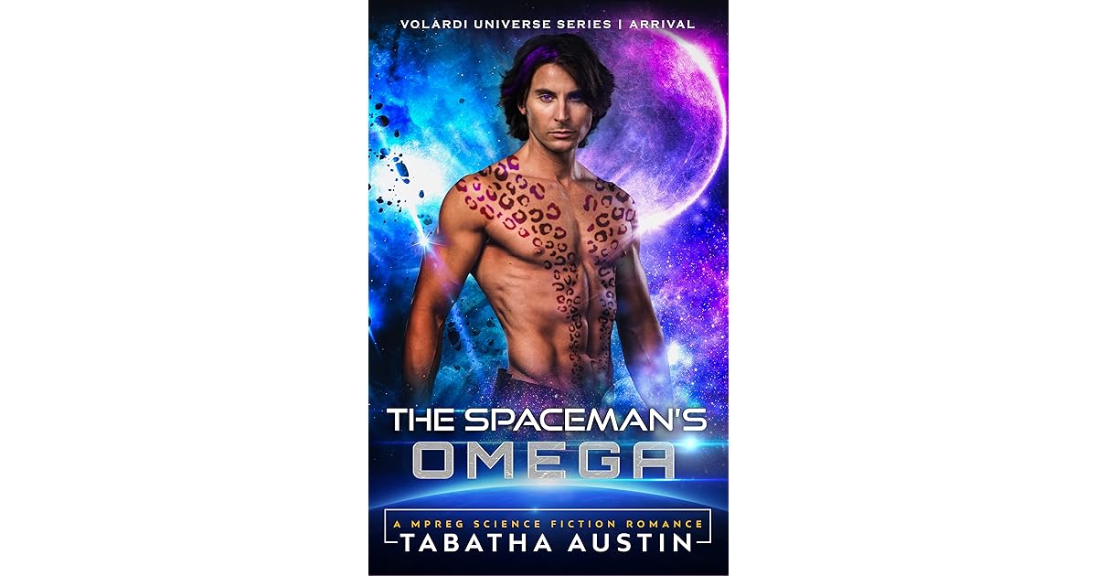 The Spaceman's Omega: A Mpreg Science Fiction Romance by Tabatha Austin