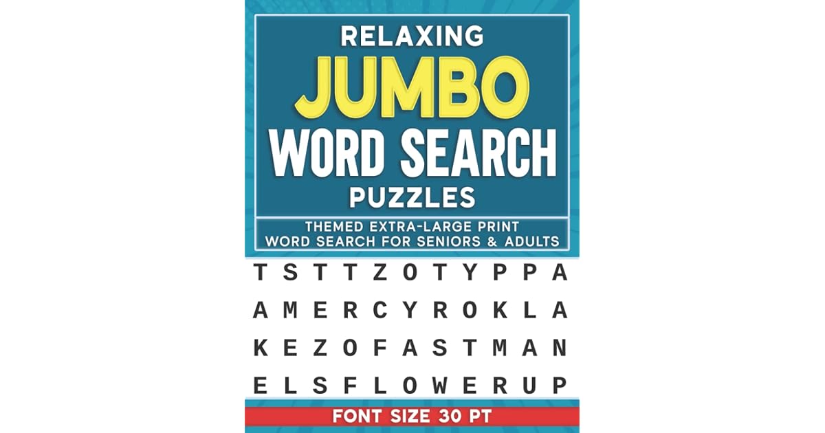 Relaxing Jumbo Word Search Puzzles: Themed Extra Large Print Word ...