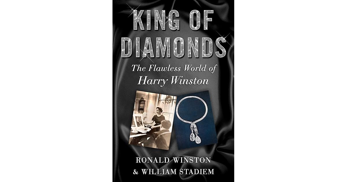 King of Diamonds: The Flawless World of Harry Winston by Ronald Winston