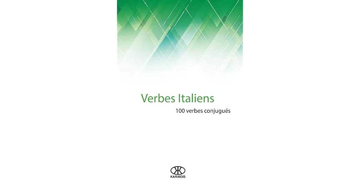 Verbes italiens: 100 verbes conjugués by Editorial Karibdis