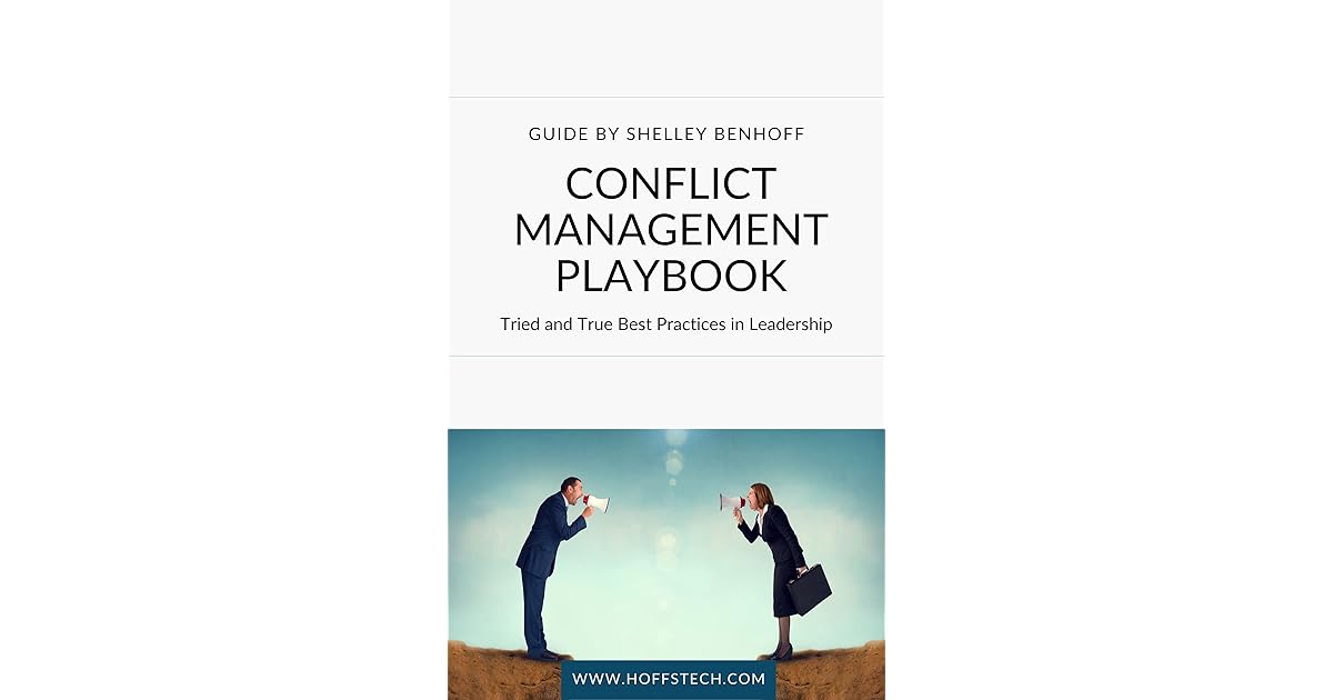 Conflict Management Playbook: Leadership Resource for Managers, Team ...