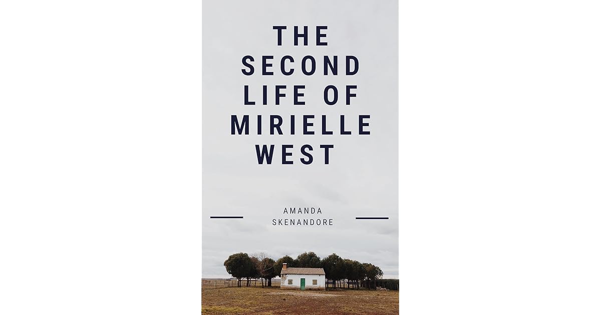 THE SECOND LIFE OF MIRIELLE WEST (Classic Book): With illustration by ...