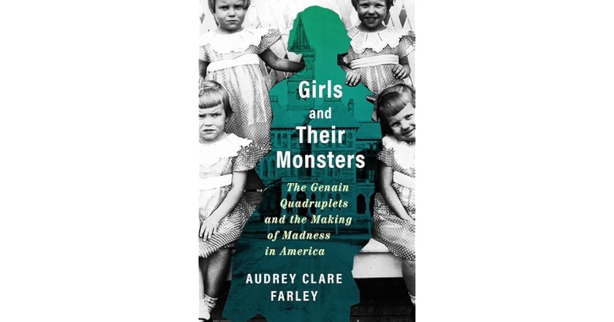 Book giveaway for Girls and Their Monsters: The Genain Quadruplets and ...