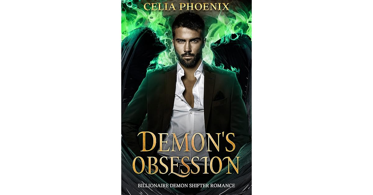 Demon's Obsession: Billionaire Demon Shifter Romance by Celia Phoenix