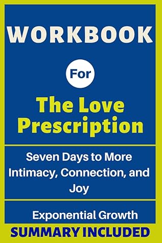 Workbook For The Love Prescription By John Gottman and Julie Schwartz ...