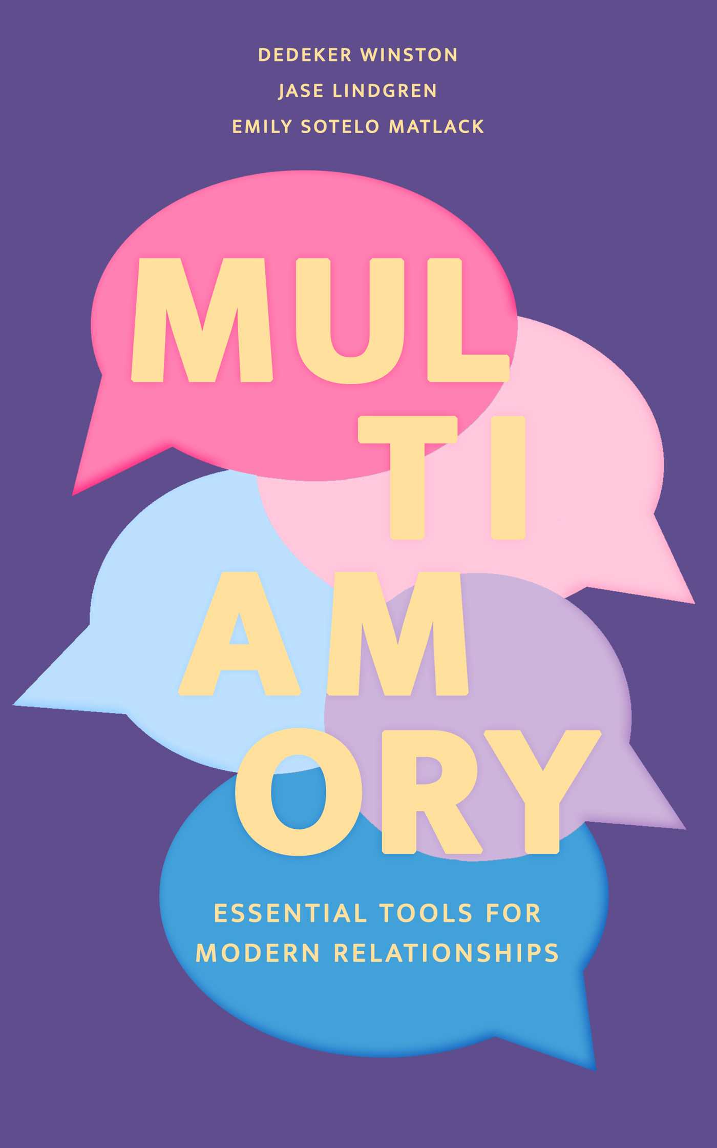Multiamory: Essential Tools for Modern Relationships by Jase Lindgren
