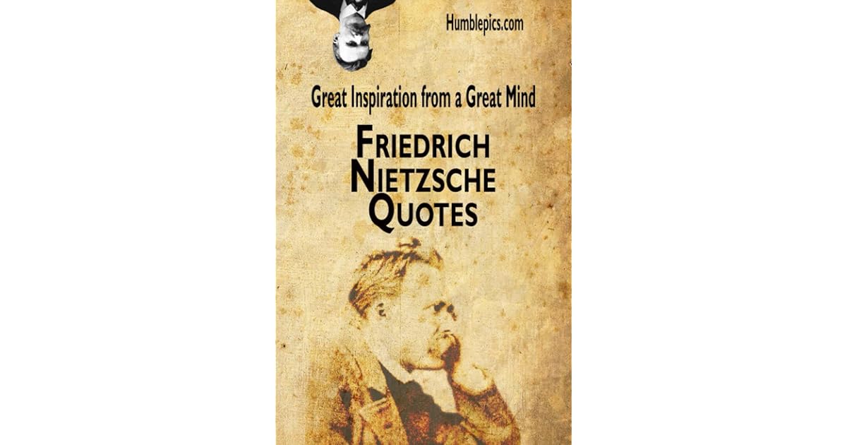801 Friedrich Nietzsche Quotes: Great Inspiration From a Great Mind by ...
