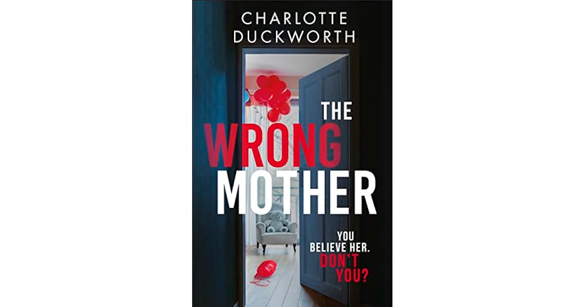 The Wrong Mother by Charlotte Duckworth