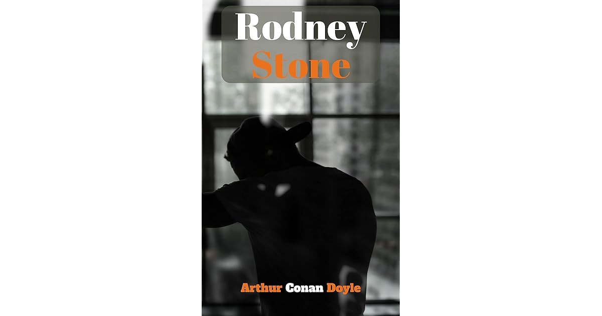 Rodney Stone Arthur Conan Doyle (Classics, Literature) [Annotated] by ...
