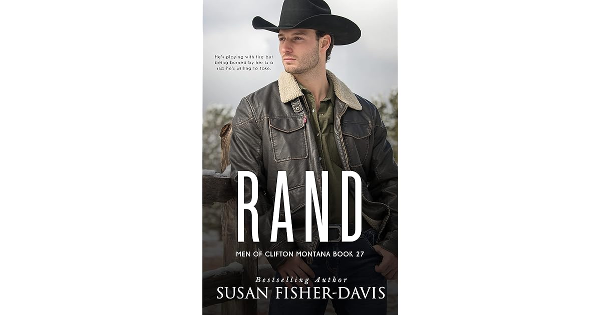 Rand Men of Clifton, Montana Book 27 by Susan Fisher-Davis