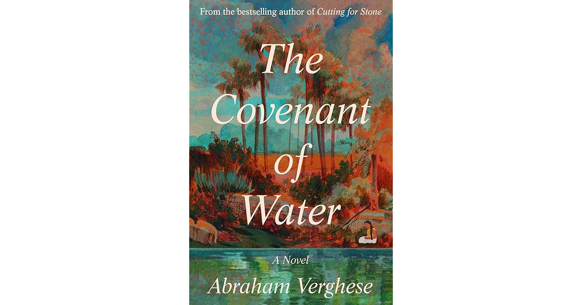 Book giveaway for The Covenant of Water by Abraham Verghese Apr 03-Apr ...