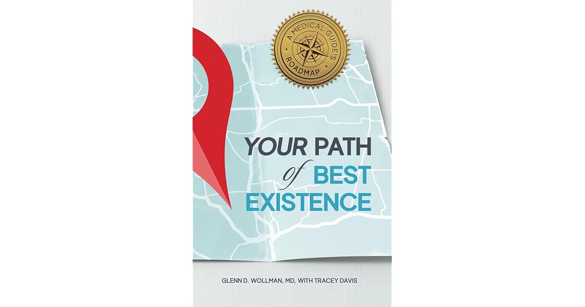 Book giveaway for Your Path of Best Existence: A Medical Guide's Road ...