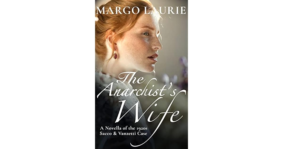 Book giveaway for The Anarchist's Wife by Margo Laurie Oct 28-Nov 24, 2022